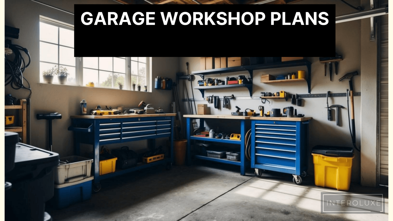 10 Garage Workshop Plans (Get Building)